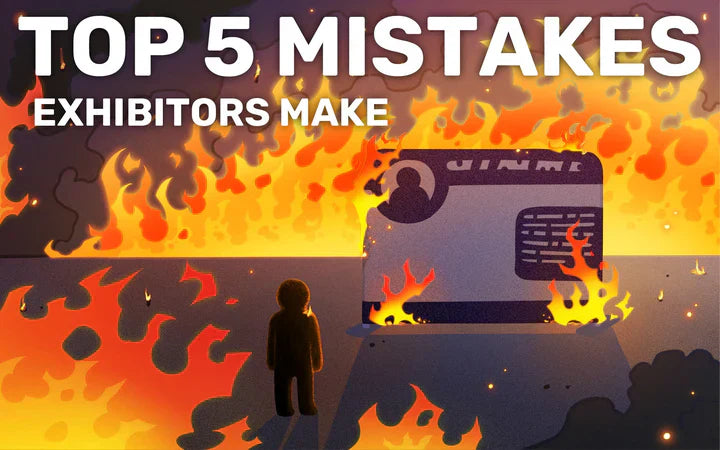 5 Mistakes Exhibitors Make and How You Can Avoid Them - TradeShowBooth.ca